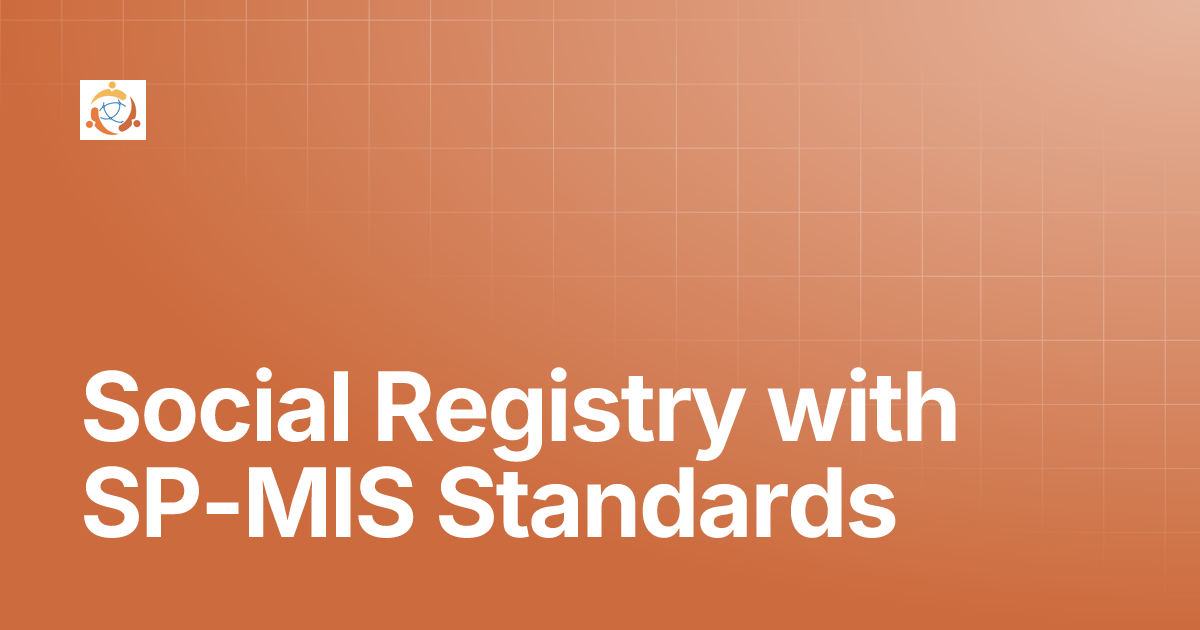 Social Registry with SP-MIS Standards | Social Registry v1.0.0 | DCI ...
