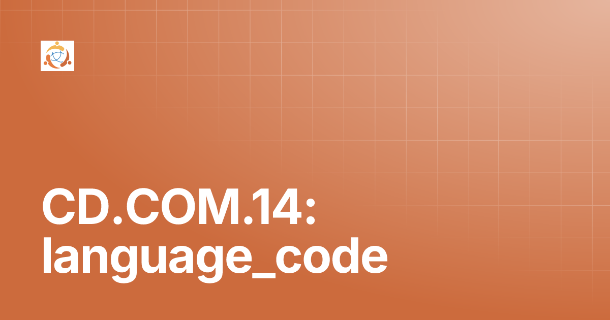 CD.COM.14: language_code | DCI Standards