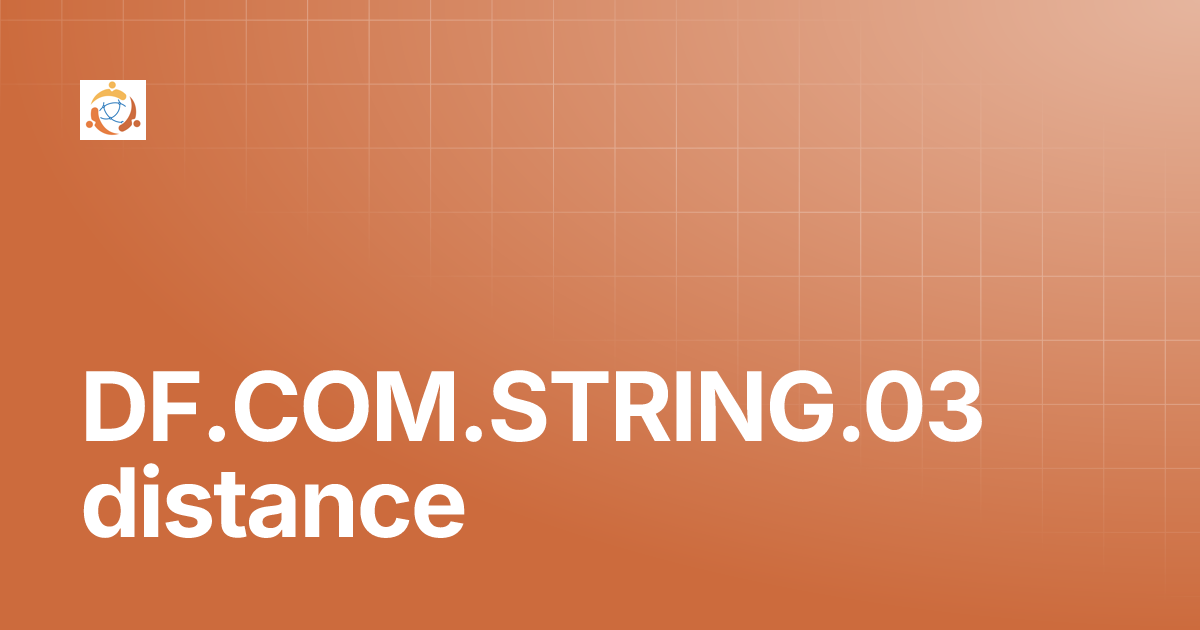 DF.COM.STRING.03 distance | DCI Standards